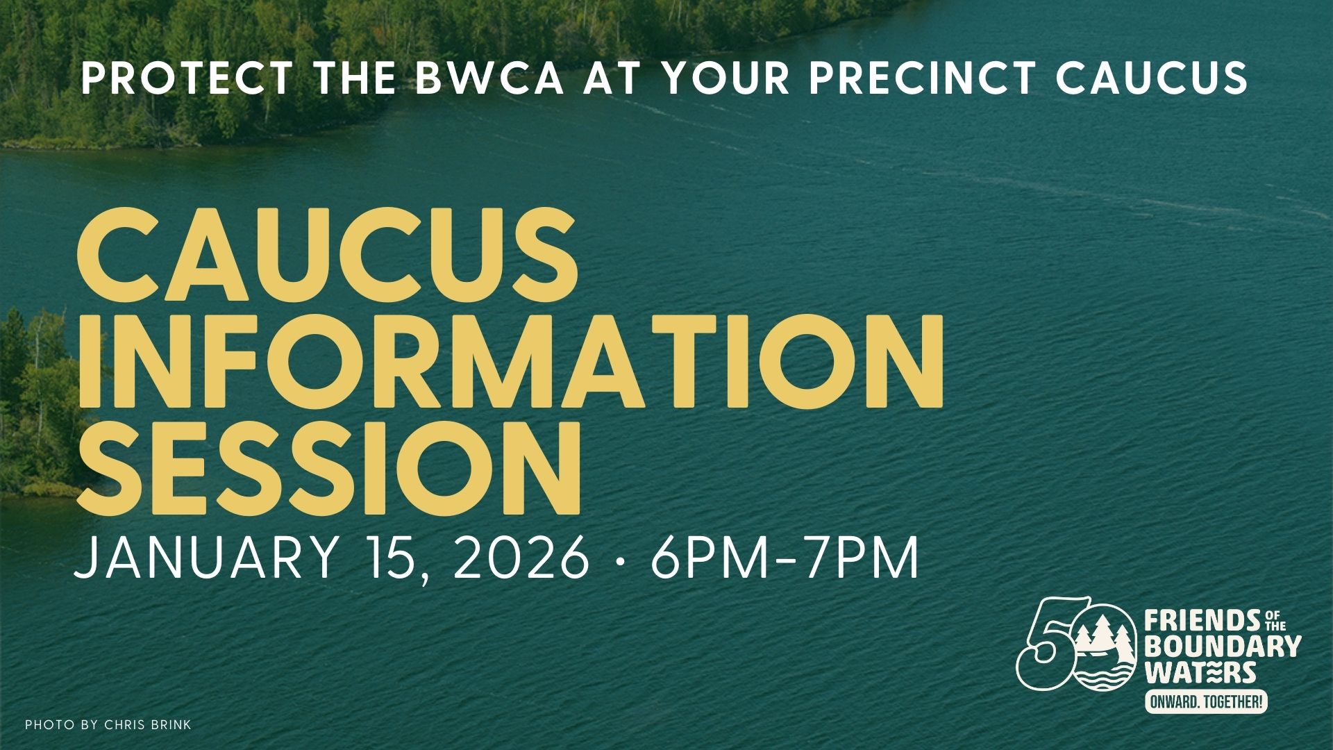 Caucus Information Session - friends-bwca.org