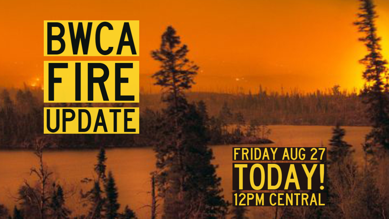 Special Update on the BWCA Fires - friends-bwca.org