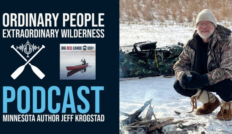 Big Red Canoe Podcast - friends-bwca.org